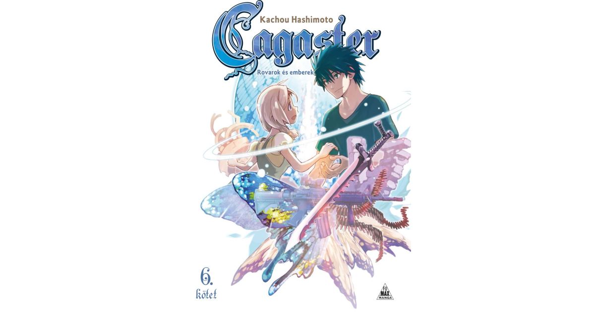 Kachou Hashimoto: Cagaster - Rovarok és emberek 6. manga